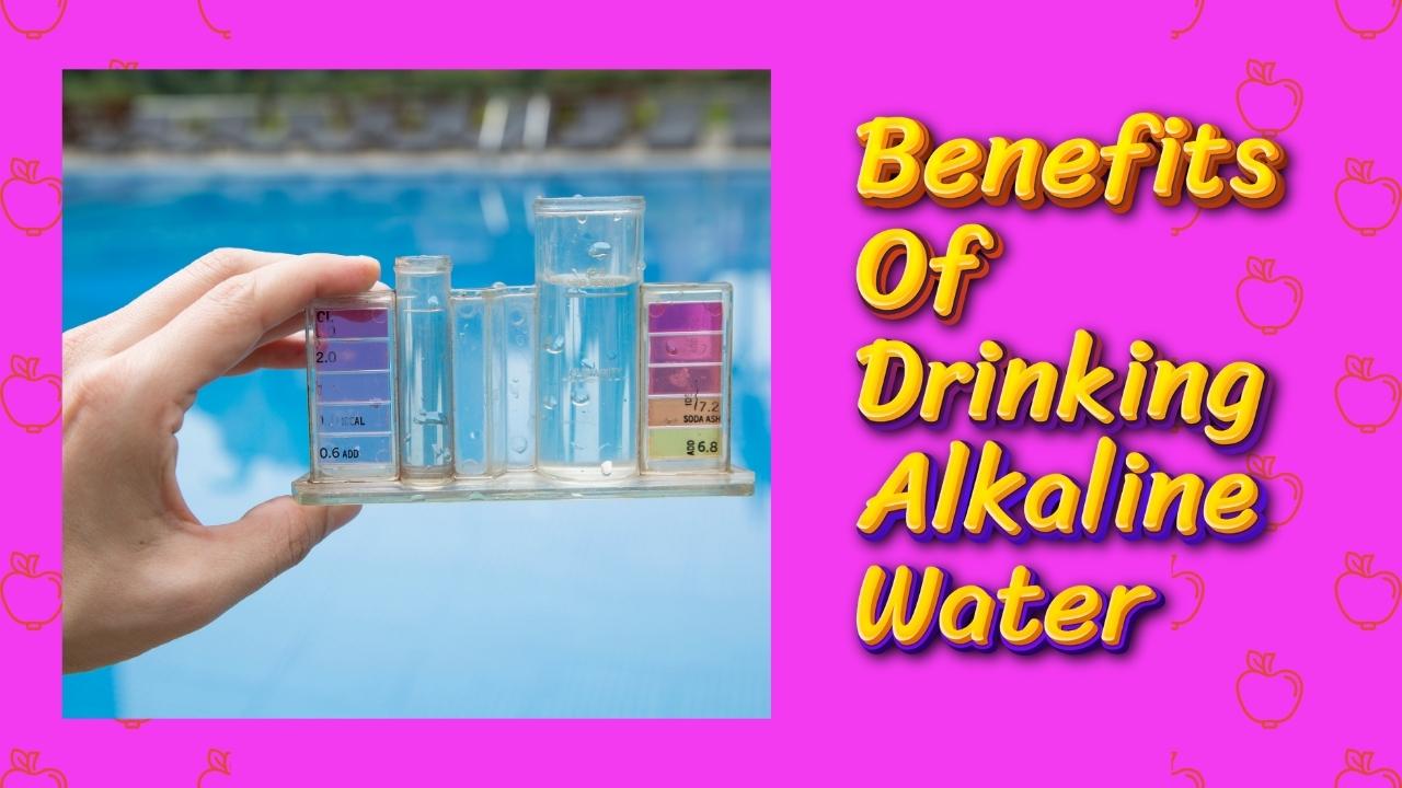 Top 15 Best Benefits Of Drinking Alkaline Water: Water With Health - Water With Health